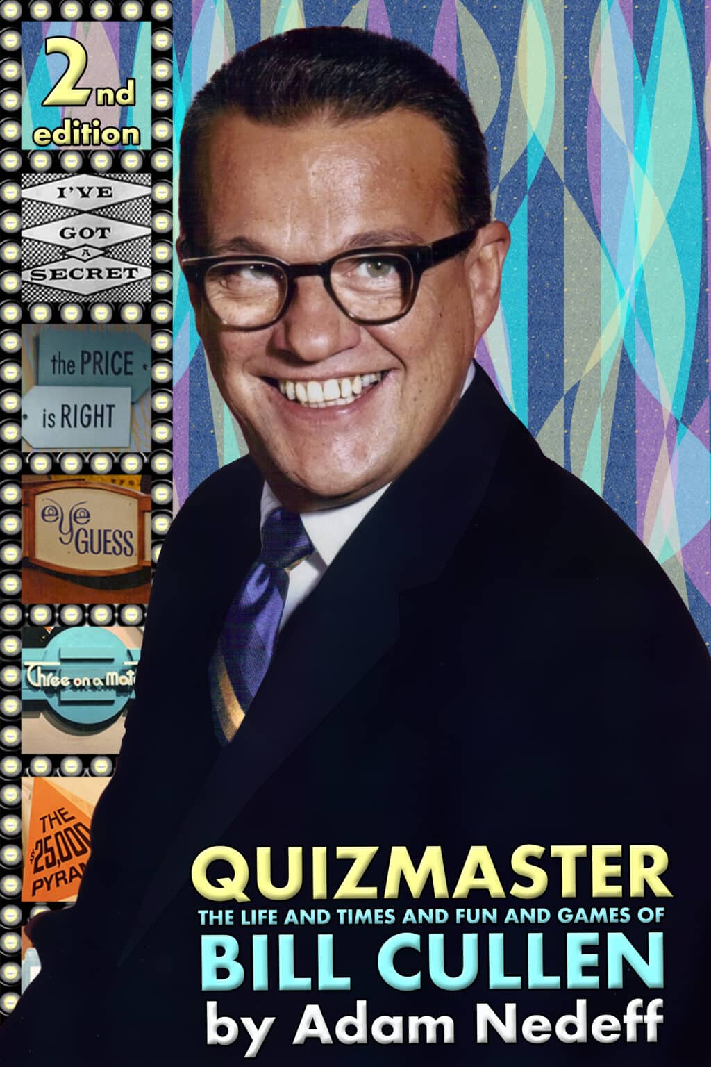 Bill Cullen: The Man Who Hosted 29 Game Shows - The Strong National ...