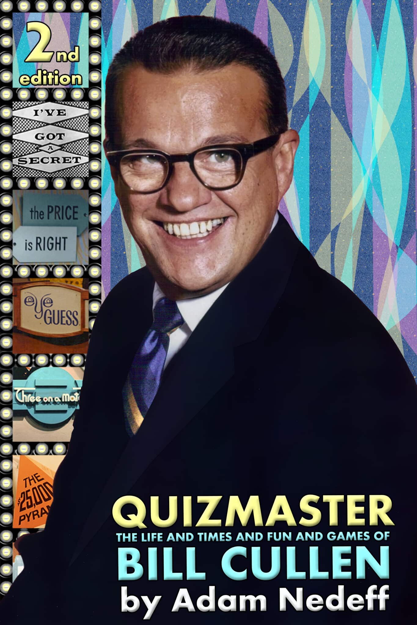 Bill Cullen: The Man Who Hosted 29 Game Shows - The Strong National ...